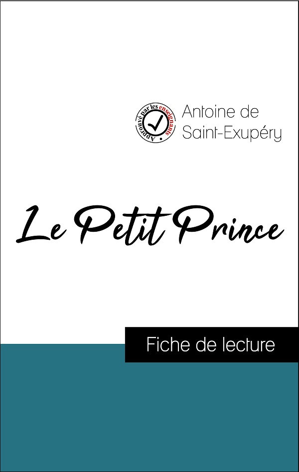 Fiche de lecture - Le Petit Prince - Saint-Exupéry - Fichedelecture.fr Fiche de lecture - Le Petit Prince - Saint-Exupéry - Fichedelecture.fr